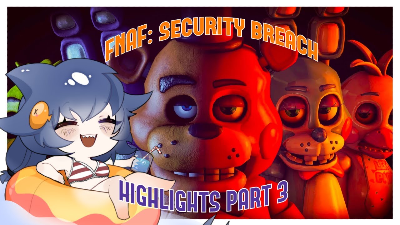 Mako Sameshima - FNAF: Security Breach Part 3 HIGHLIGHTS - YouTube