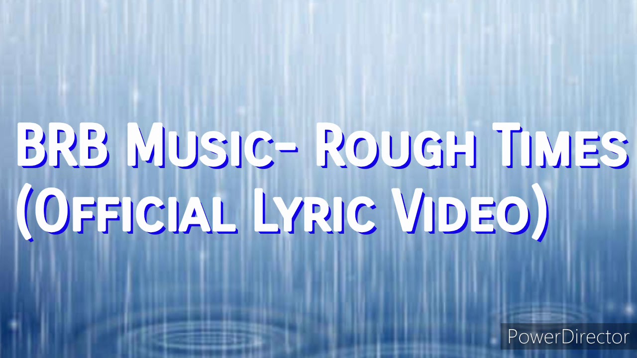 BRB Music- Rough Times (Official Lyric Video) - YouTube Music