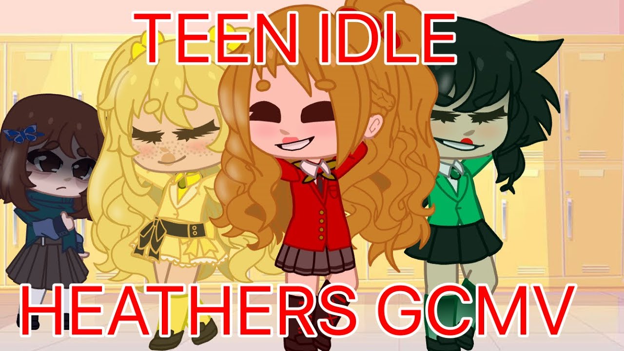 Teen Idle Heather GCMV || Gacha Weebs || - YouTube