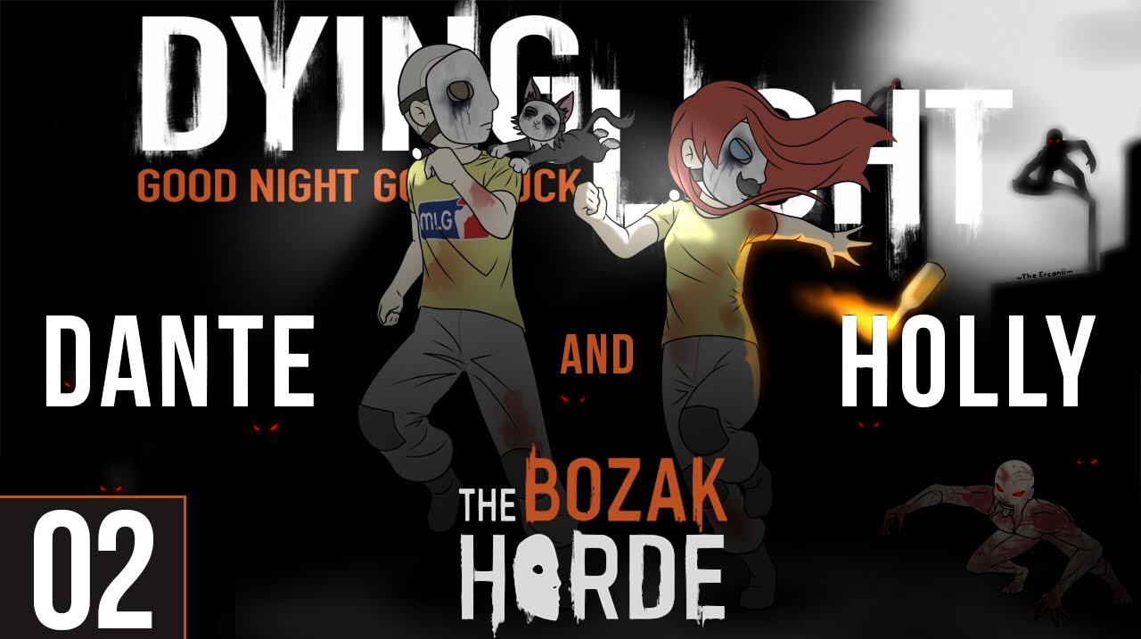 DYING LIGHT - The Bozak Horde DLC CO-OP #02 Mental Breakdown ♦ ...