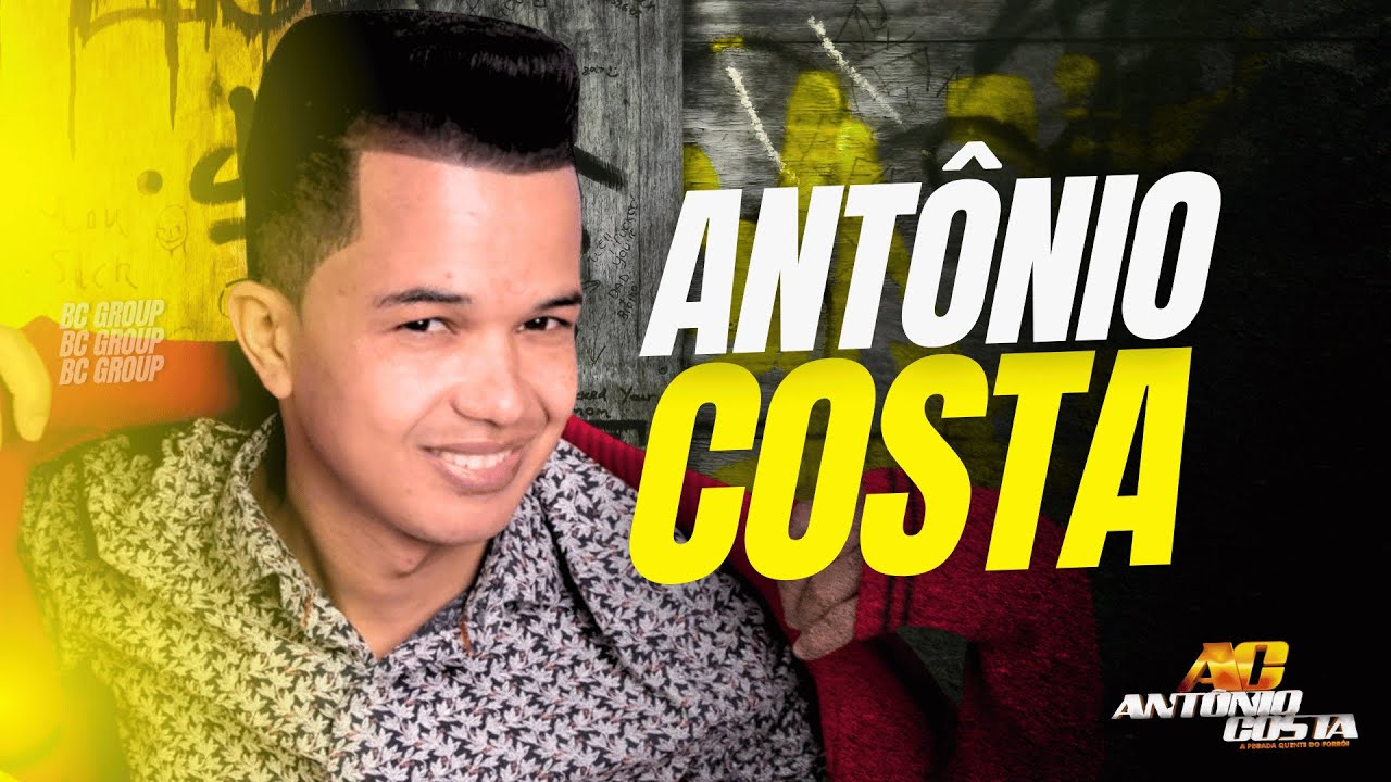 ☀️ ANTÕNIO COSTA - A PEGADA QUENTE DO FORRO 2025 [ REPERTÓRIO NOVO CD ...