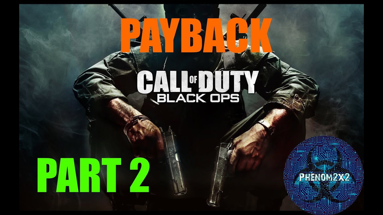 Call Of Duty: Black Ops Walkthrough - Payback Part 2 - YouTube