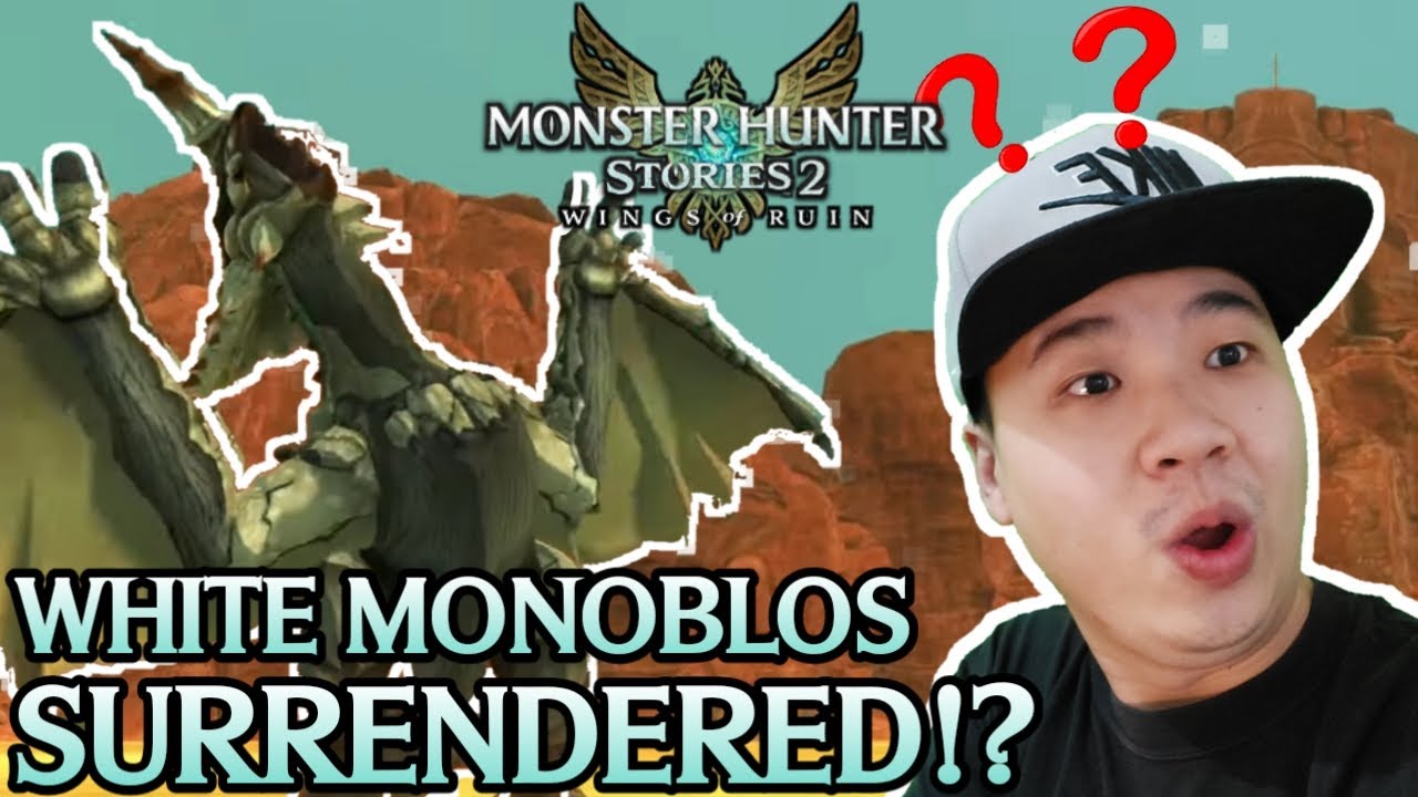 WHITE MONOBLOS SURRENDERED!? MONSTER HUNTER STORIES 2 WING OF RUIN ...