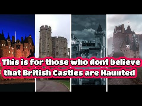 7 Most famous haunted British castles - YouTube