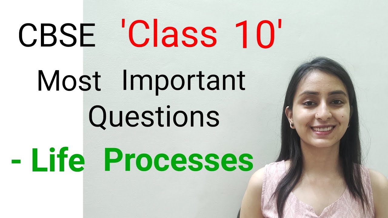 CBSE CLASS 10 | Biology Important Questions | Life Processes - YouTube