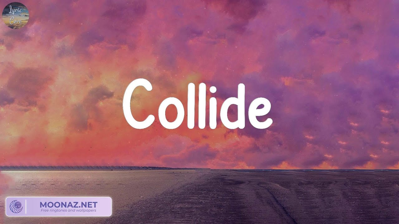 Collide, Unstoppable - Justine Skye, Tyga, Sia,...(Lyrics) - YouTube