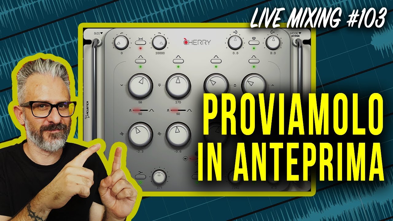 Acustica Audio Cherry hyper eq in anteprima - Live Mixing 103 - YouTube