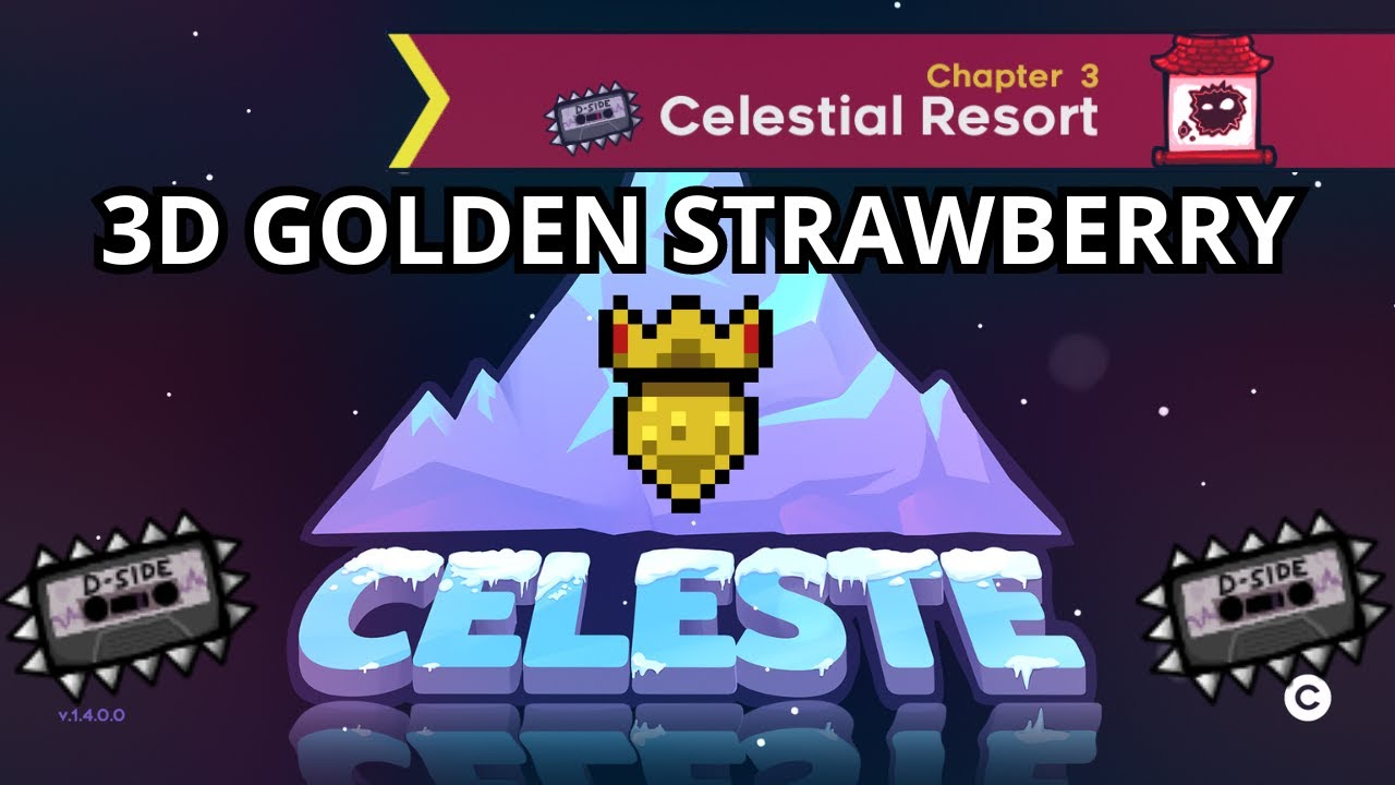 Ch. 3: Celestial Resort D-Side Golden Strawberry - Celeste Mods - YouTube