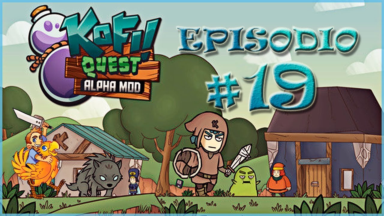 Kofi Quest: Alpha Mod #19 | DERROTANDO DEMONIOS [Franfu] - YouTube