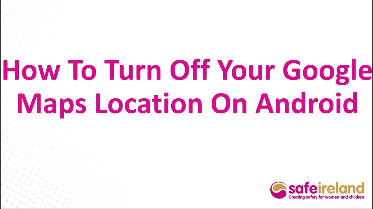 How To Turn Off Your Google Maps Location On Android YouTube how-to-turn-off-your-google-maps-location-on-android-youtube