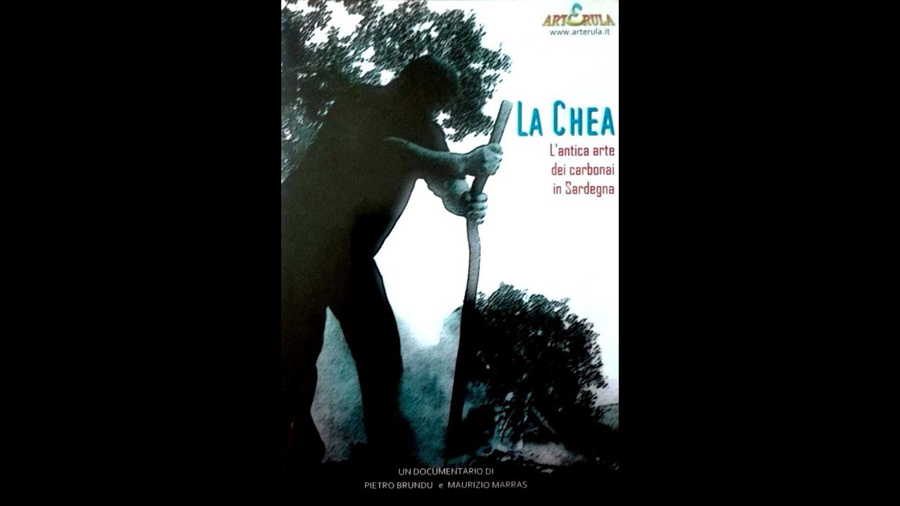 La chea: l'antica arte dei carbonai in Sardegna - YouTube