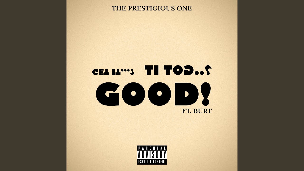 Get It, Got It, Good (feat. Burt) - YouTube
