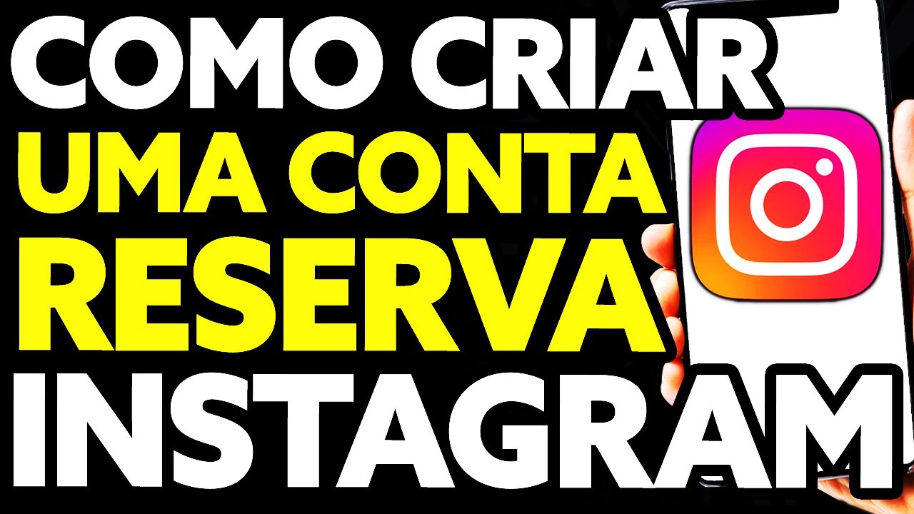 Como Criar Uma Conta Reserva no Instagram (Muito Fácil!) - YouTube