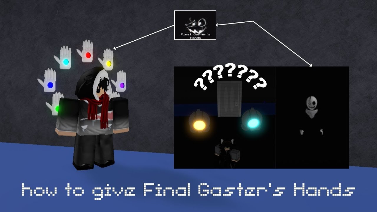 Undertale: Universal Massacre how to get Final Gaster's Hands (วิธีทำ ...