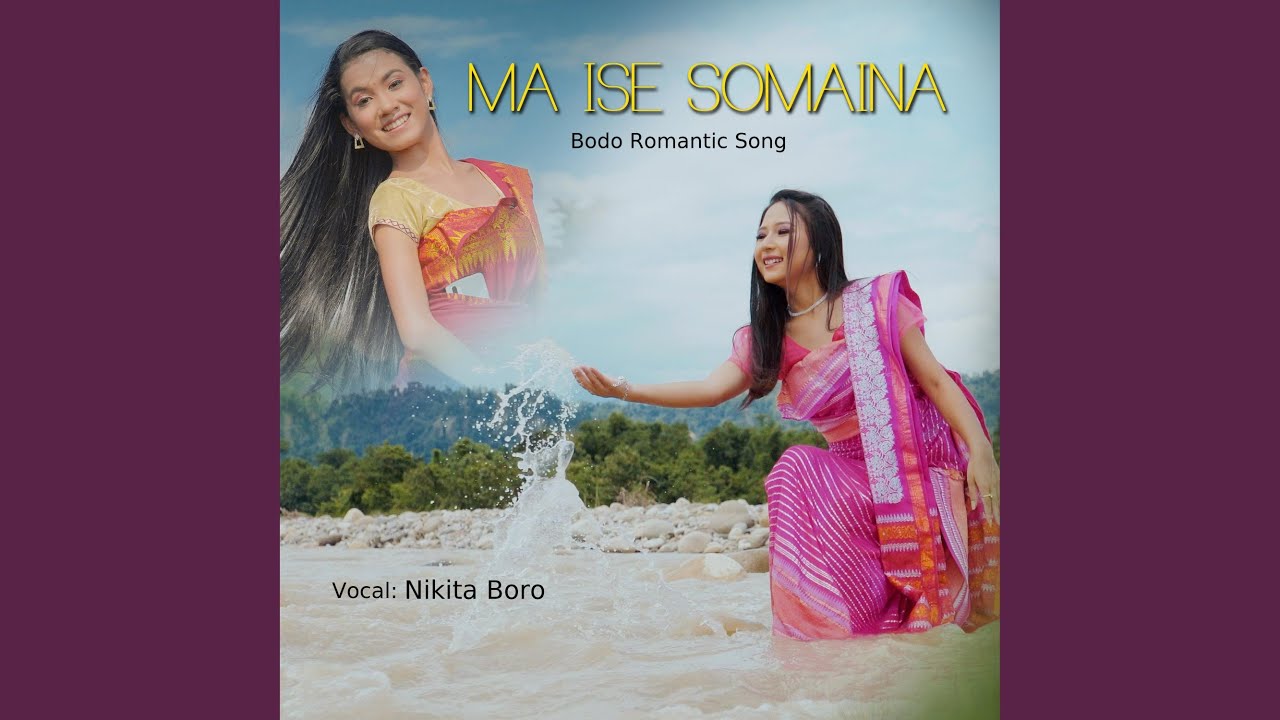 Ma Ise Somaina (feat. Nikita Boro & Anjalee Sona Baglary) - YouTube