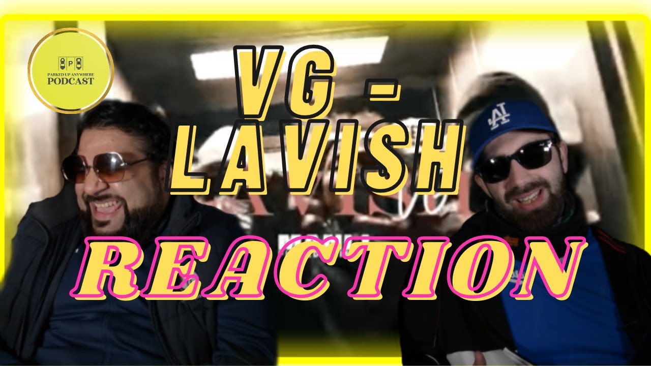 VG - Lavish REACTION! (GRM Daily Premiere) - Parked Up Reactions - YouTube