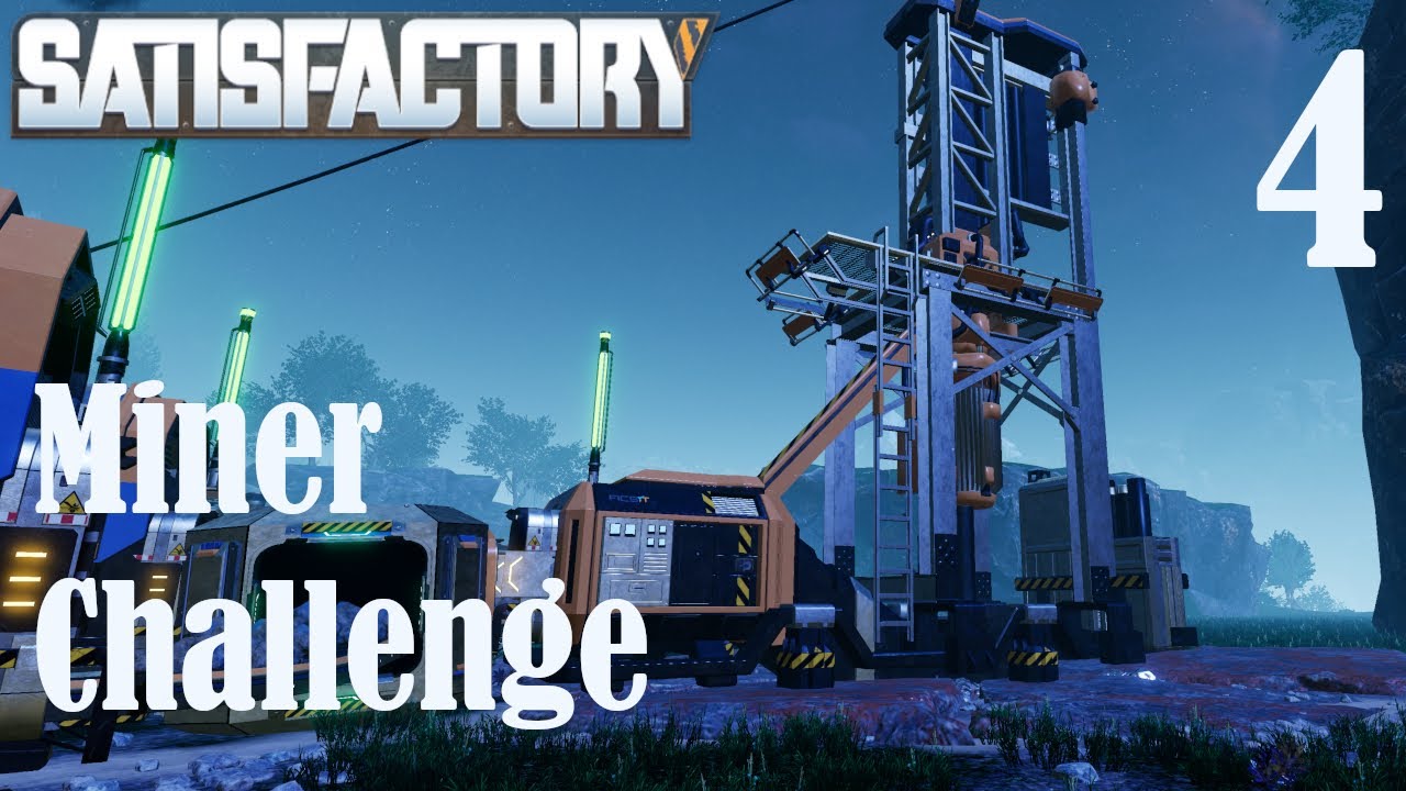 Miner Challenge Ep4 | Satisfactory Gameplay| Early Access - YouTube