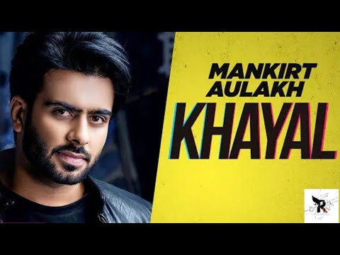 Khayal (Lyrics) | Mankrit Aulakh | Latest Punjabi Song 2020 | Record ...