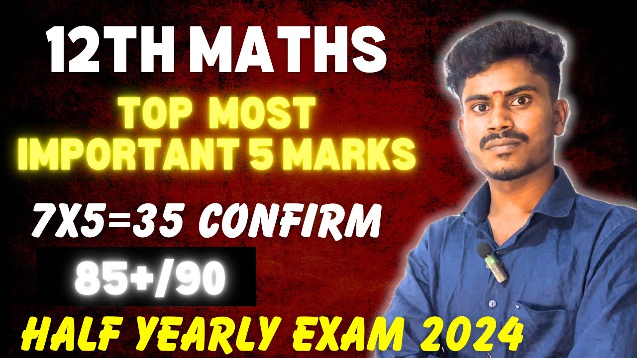 12th maths half yearly important questions 2024 | 7x5=35 Marks Confirm ...