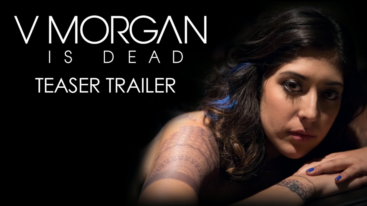 V Morgan Is Dead | Teaser Trailer - YouTube