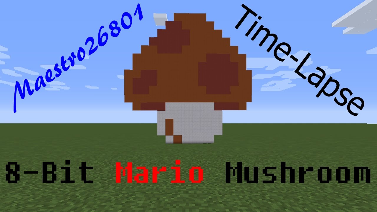8-Bit Mario Mushroom (Time-Lapse) - Minecraft - YouTube