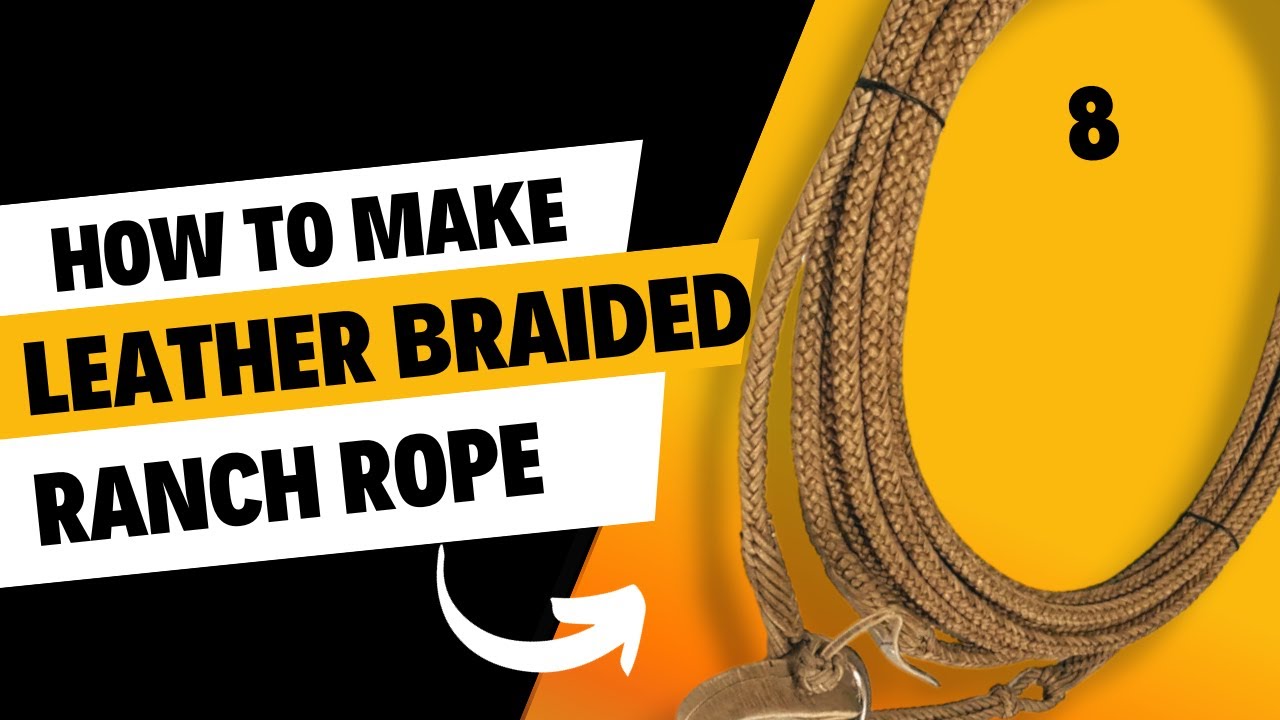 How To Make A LEATHER BRAIDED RANCH ROPE - BRAID OF 8 - ArgenLeathers ...