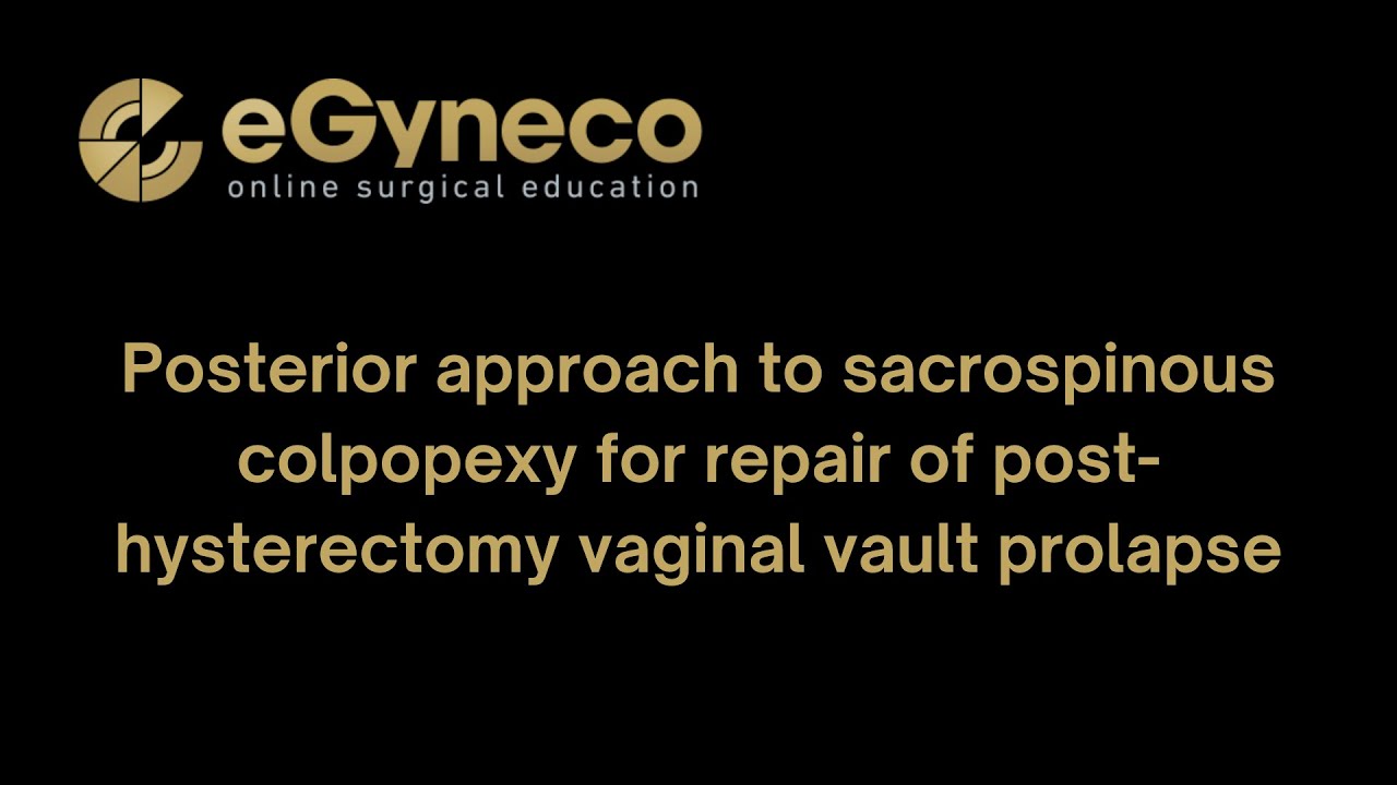 Sacrospinous colpopexy with posterior approach - YouTube