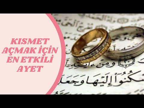 KISMET AÇMAK VE HAYIRLI BİR EVLİLİK İÇİN EN ETKİLİ AYET 📍21 GÜN BOYUNCA İNANARAK DİNLE 🤲