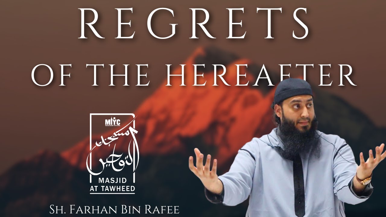 Regrets of the hereafter | Sh. Farhan Bin Rafee | Auckland Tour - Masjid Ar-Rahman - YouTube