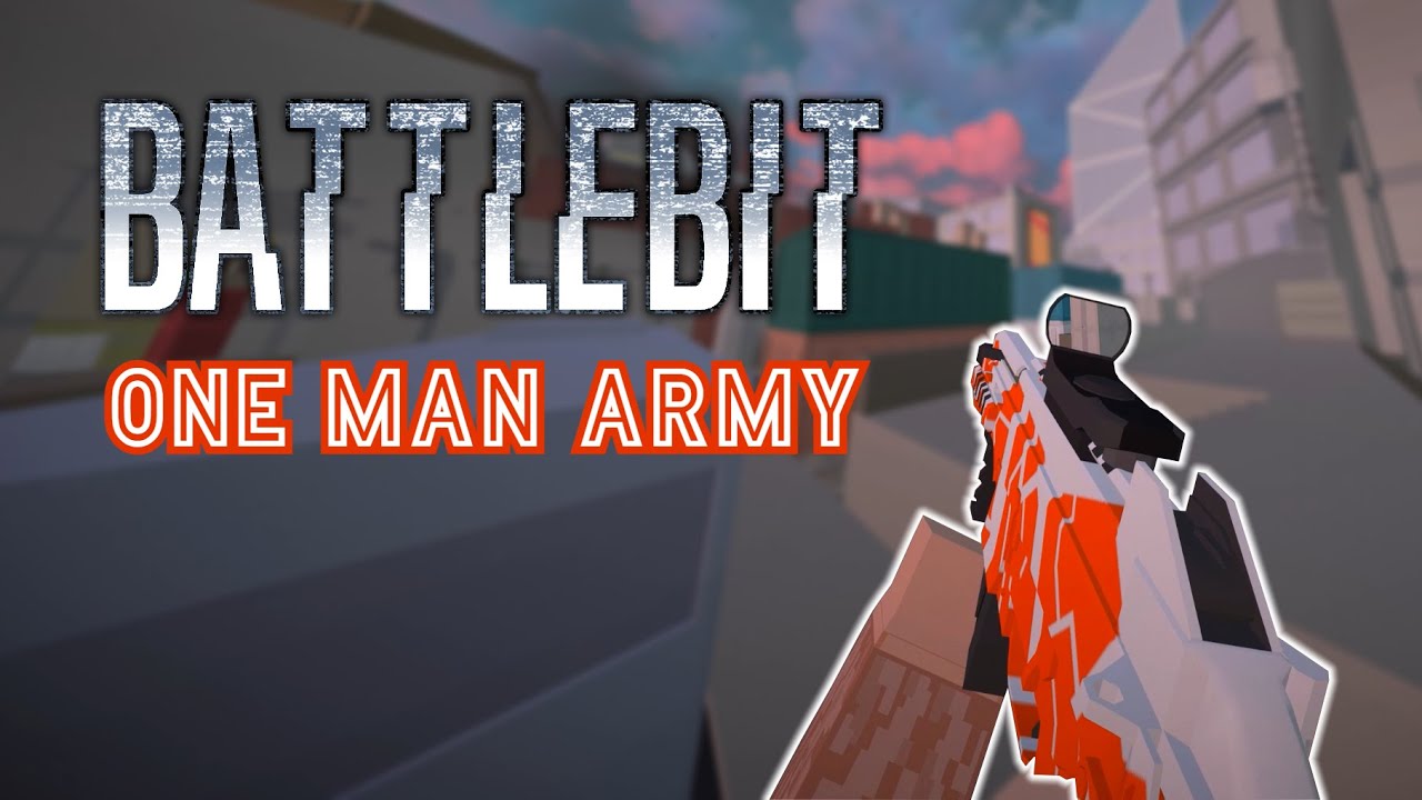 One Man Army - BattleBit Remastered - YouTube