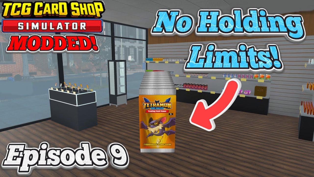 Hands Not Full & Auto Card Place Mods | TCG Card Shop Simulator | Ep9 ...