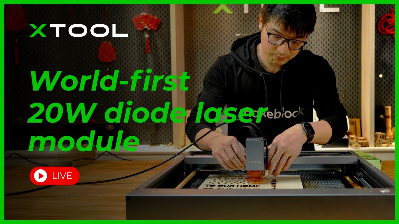 xTool is launching the world-first 20W diode laser module - LIVE! Big ...