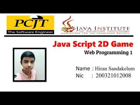 JavaScript 2D Game | Web Programming 1 | Java Institute | Hiran Sandakelum - YouTube