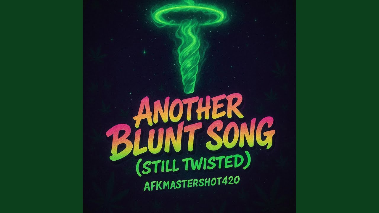 Another Blunt Song (Still Twisted) - YouTube