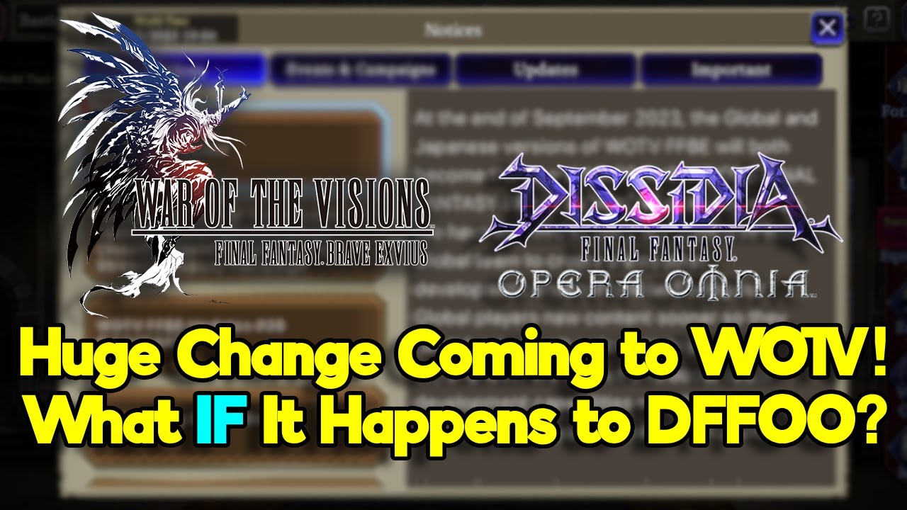 HUGE CHANGE Happening To Wotv! What "IF" It Happens To DFFOO? [DFFOO ...