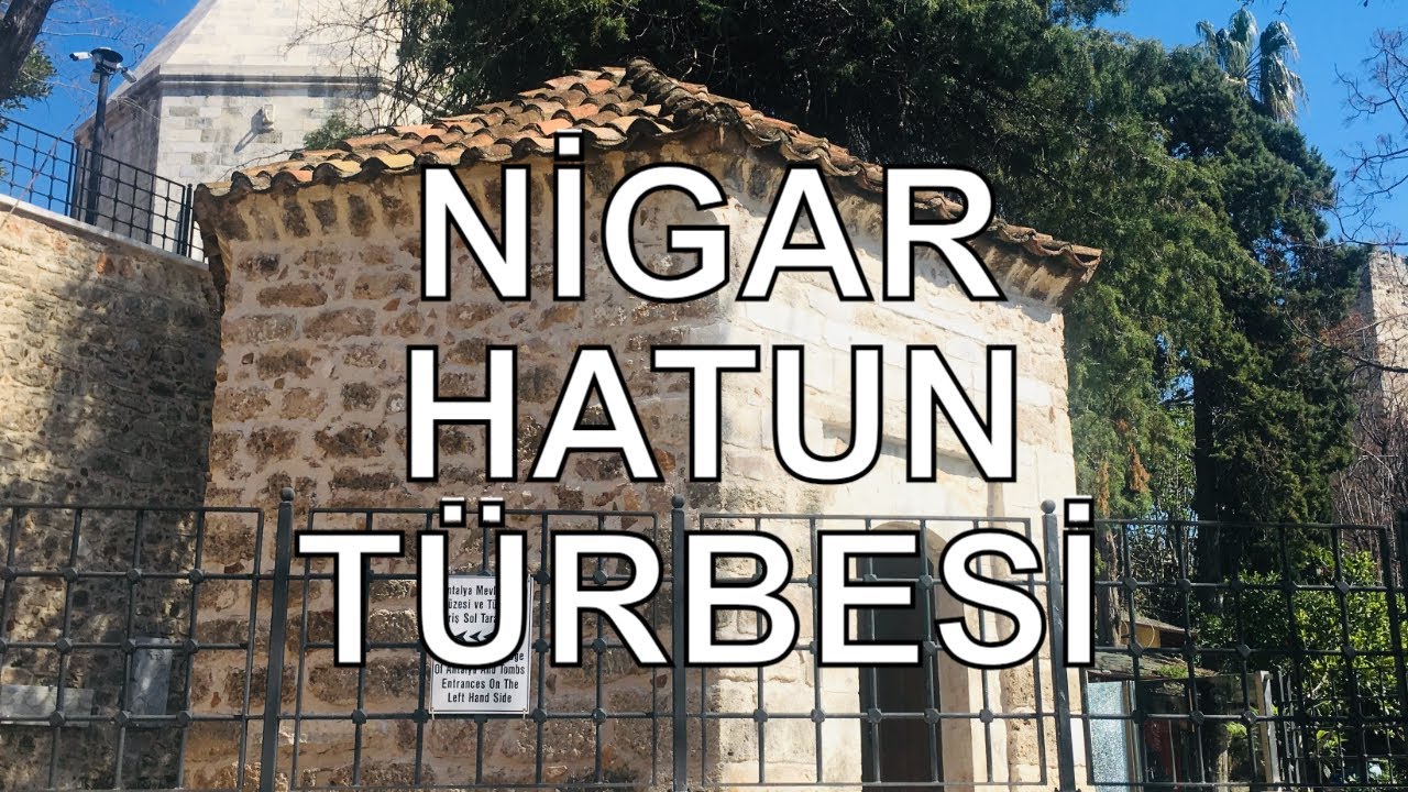 Antalya Muratpaşa Nigar Hatun Türbesi - Dr. Murat - YouTube