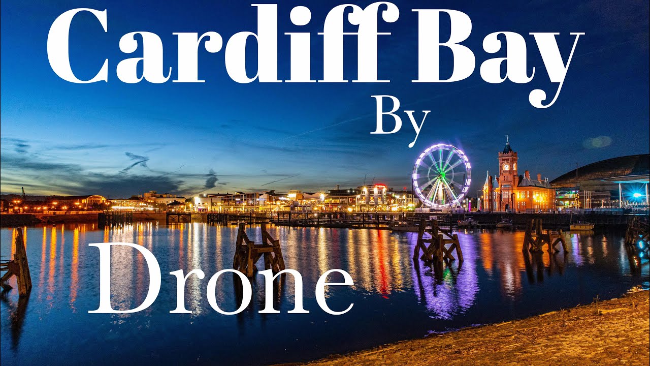 Beautiful Drone footage of Cardiff Bay - YouTube