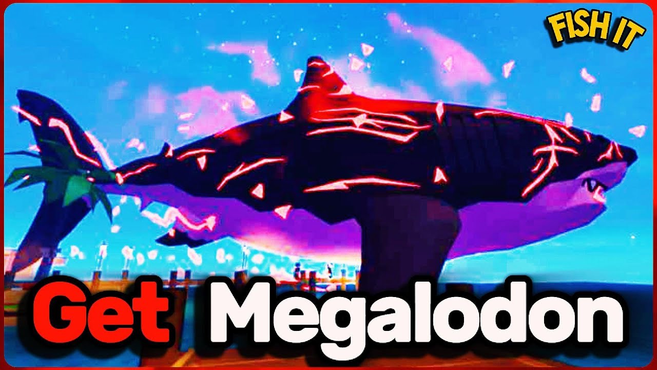 HOW TO GET MEGALODON FAST in FISH IT! (ROBLOX) - YouTube