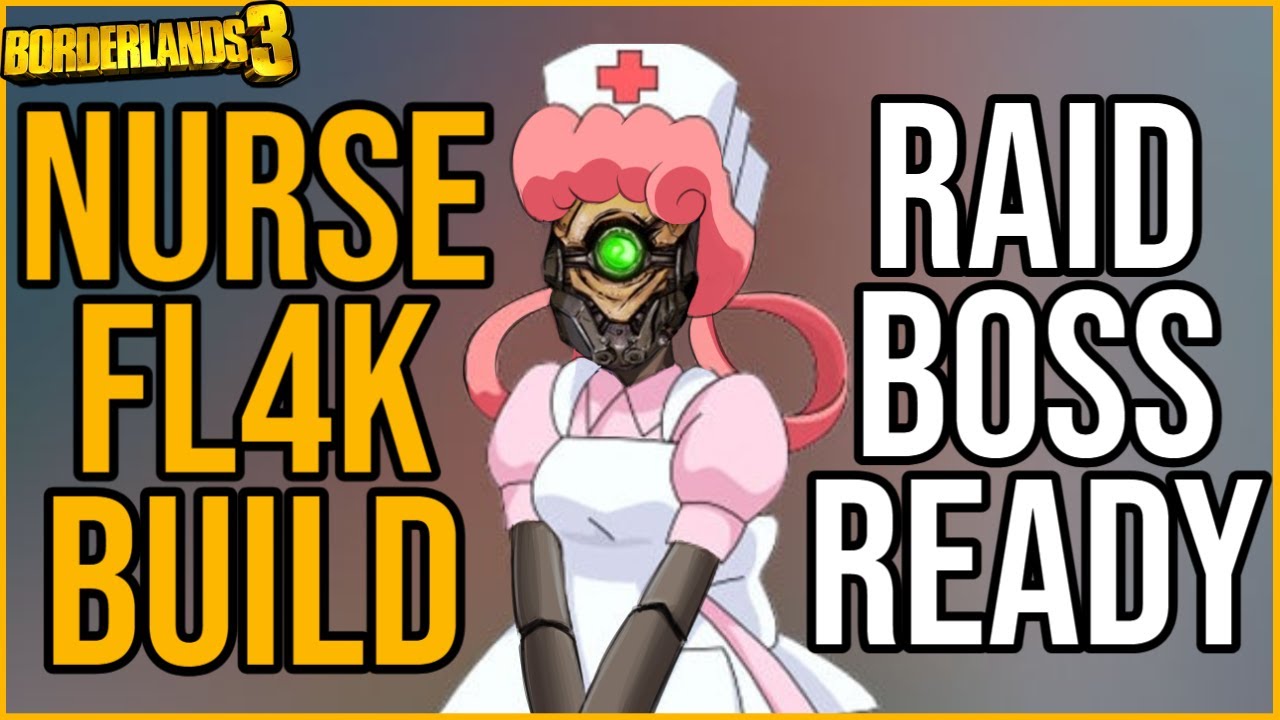 RAID BOSS READY FL4K BUILD! 580% DEBUFF + Support Setup! // Nurse Fl4K ...
