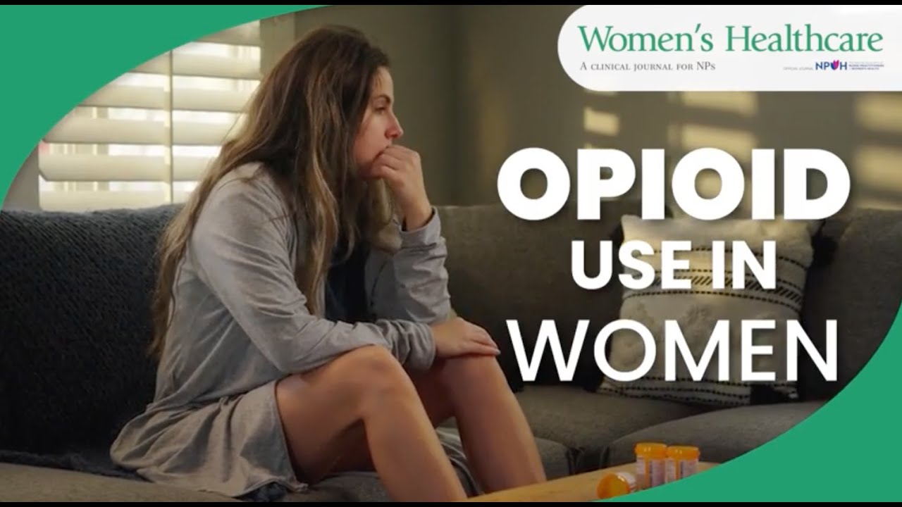 Opioid Use In Women: Distinguishing Features - YouTube