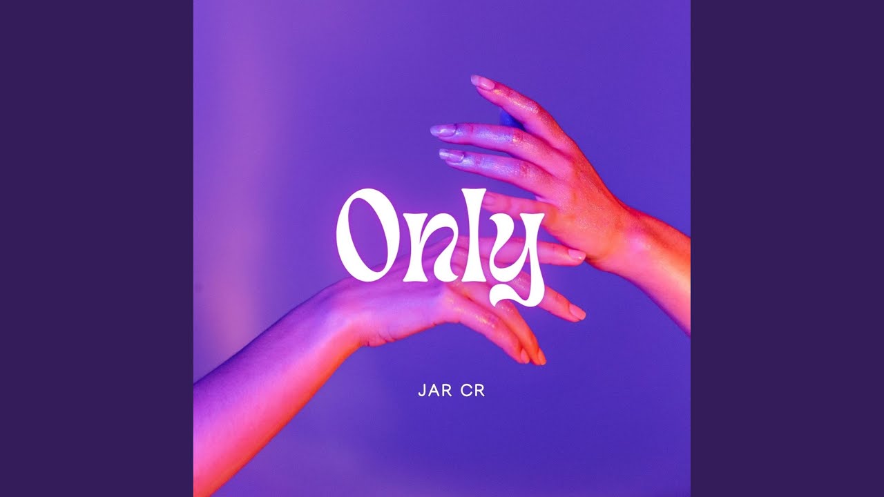 Only - YouTube