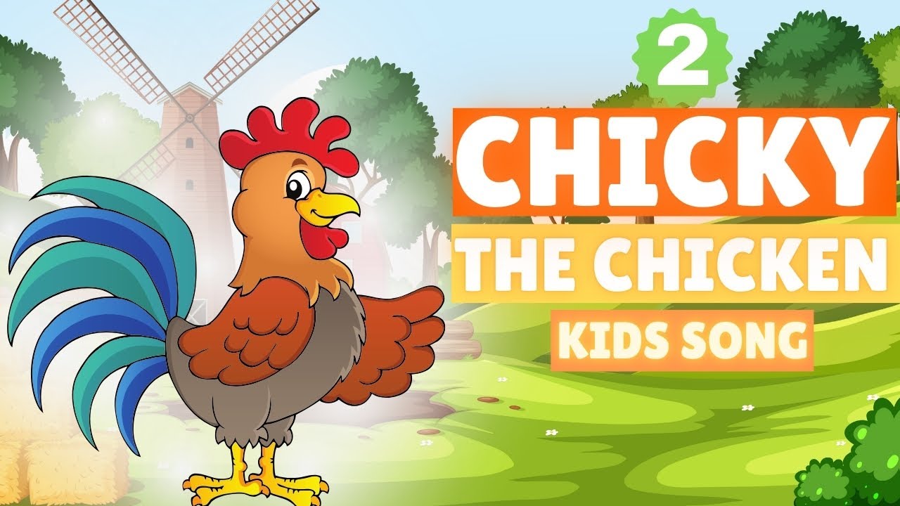 Chicky The Chicken new kids song part 2 #kidssongs #babysongs # ...