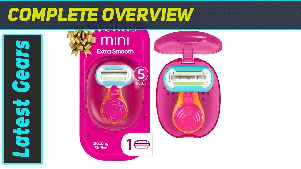 Gillette Venus Mini - Best Compact Razor for Smooth Shave On the Go ...