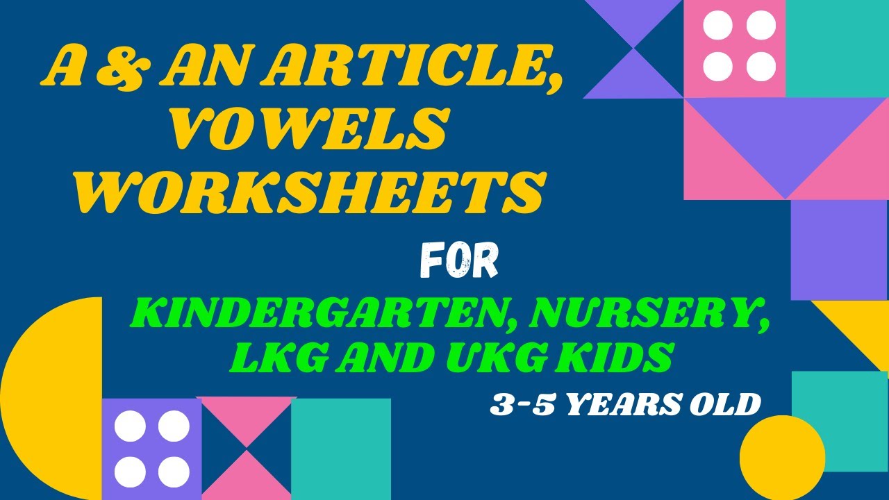 A ,An and Vowels Worksheet for Class UKG |UKG English Worksheets| A or ...