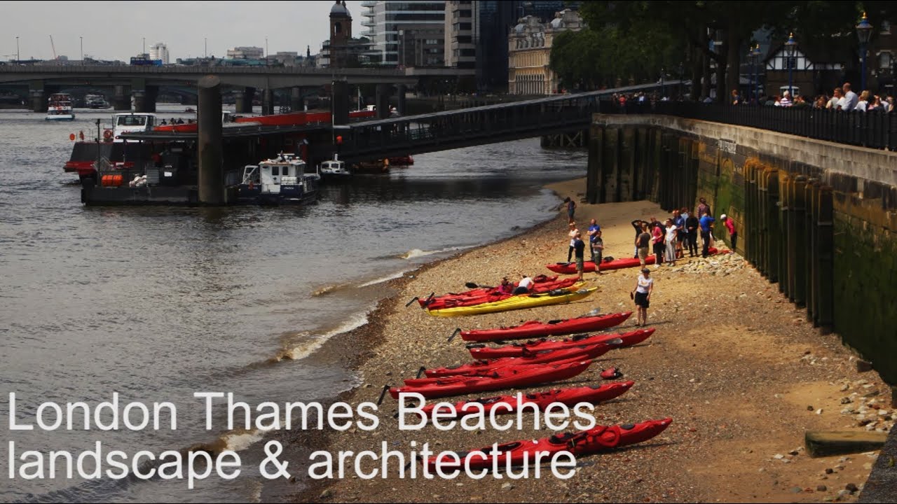 London Beaches: River Thames landscape and architecture - YouTube