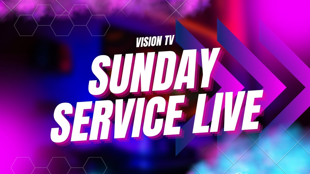 Sunday Service | 11 June 2023 | Vision TV Live - YouTube