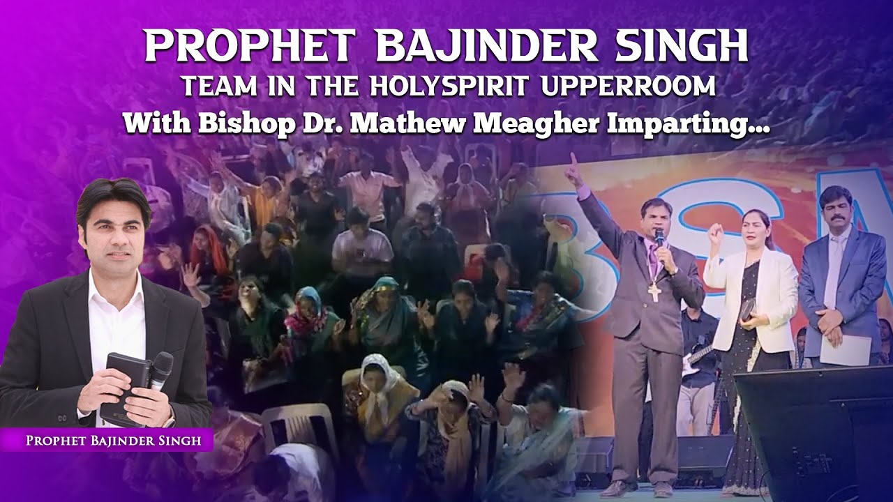 Prophet Bajinder Singh’s team in the HolySpirit Upperroom with Bishop ...