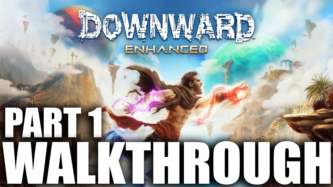 DOWNWARD ENHANCED EDITION Gameplay Walkthrough PART 1 [PC FULL GAME 4K ...