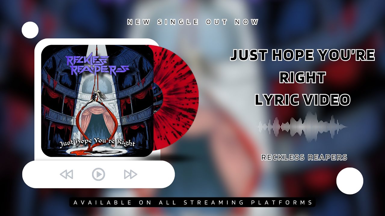 Reckless Reapers - Just Hope You’re Right (Official Lyric Video) - YouTube