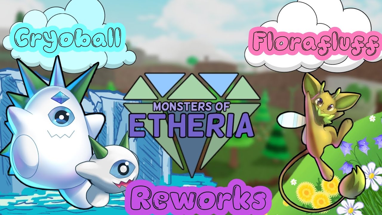 [CODE] New Remodels for Cryoball & Florafluff- Monsters of Etheria ...